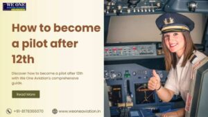 How to Become a Pilot After 12th